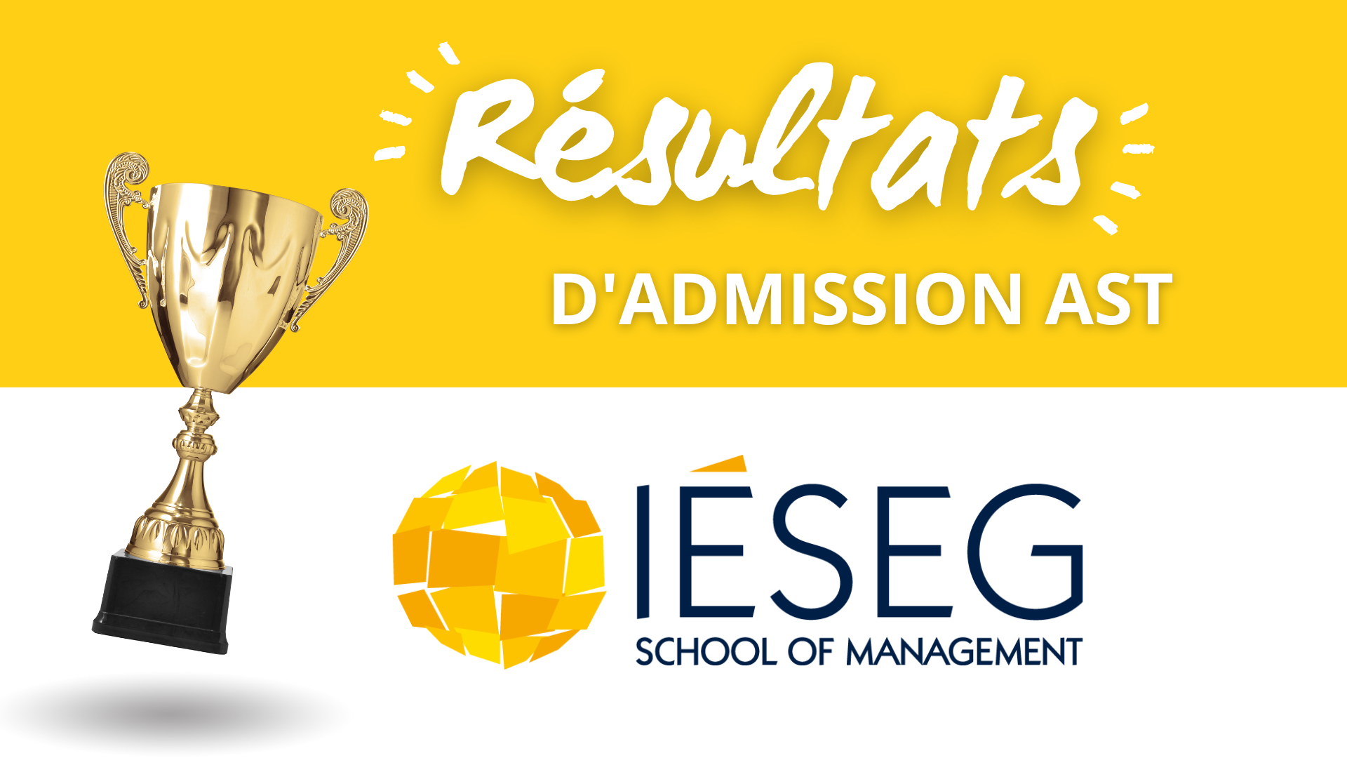 Résultats d’admission à l'IESEG en AST 2026 - Objectif AST